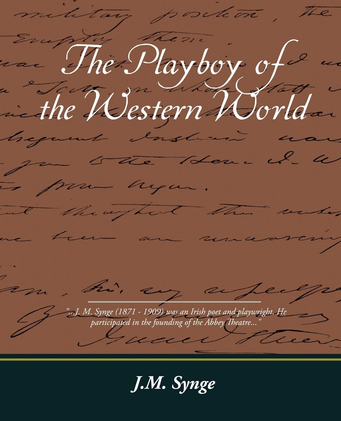 The Playboy of the Western World: Synge, J M: 9781605974965: Amazon.com ...