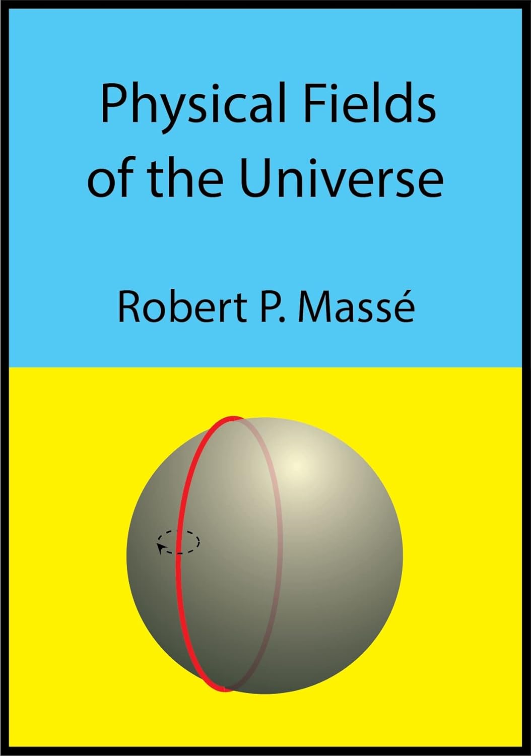 Amazon.com: Physical Fields of the Universe eBook : Masse, Robert ...