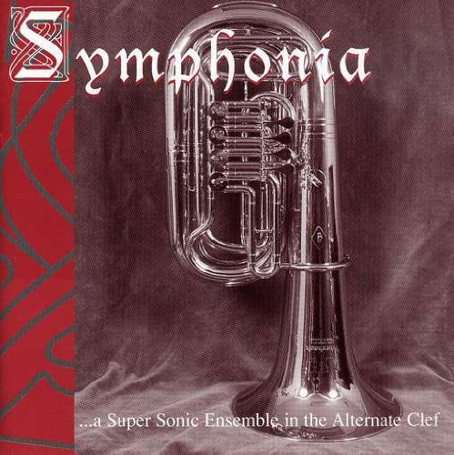 Symphonia, Aldo Rafael Forte, Dan Welcher, Thom Ritter George, John ...