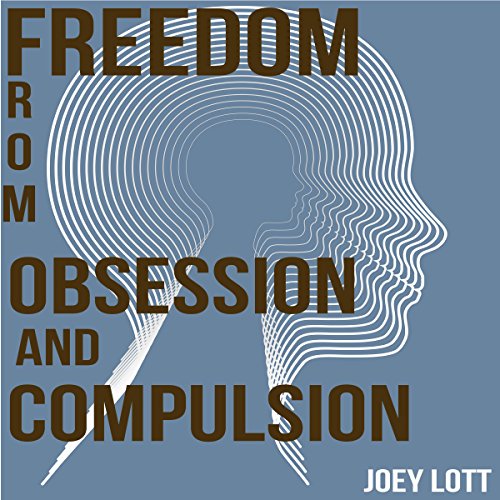Amazon.com: Freedom from Obsession and Compulsion: My Journey and ...