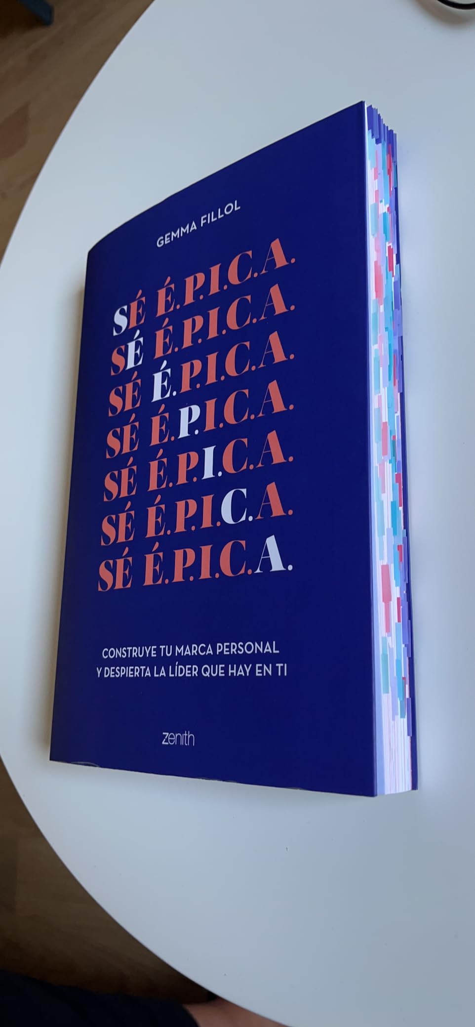 Sé É.P.I.C.A.: Construye tu marca personal y despierta la líder que hay en ti (Zenith Her ...