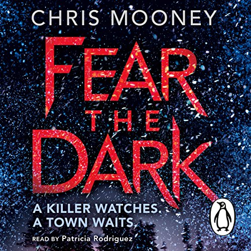 Amazon.com: Fear the Dark (Audible Audio Edition): Chris Mooney, Nick ...