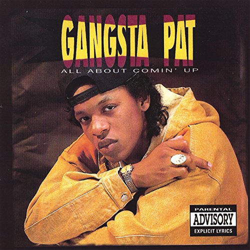 Play all About comin Up by Gangsta Pat on Amazon Music