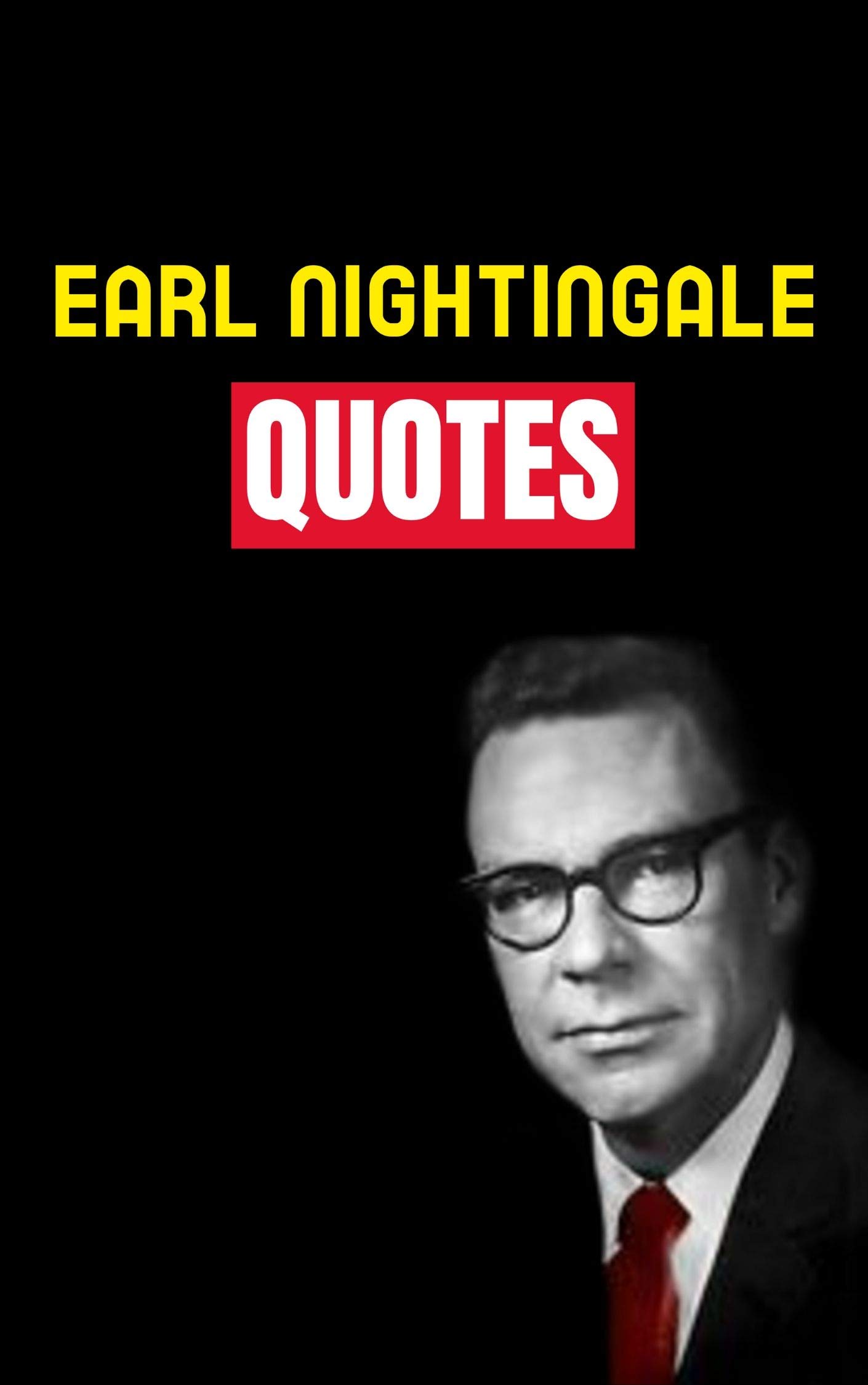 Buy Earl Nightingale Quotes: 100 Inspirational Quotes For Success By ...