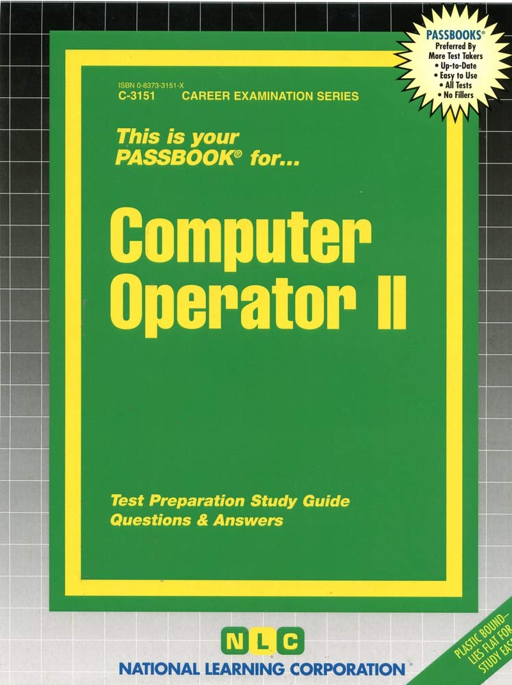 Computer Operator II(Passbooks) (Career Examination Series): National ...