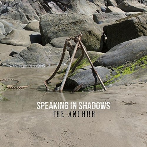 Play The Anchor by Speaking in Shadows on Amazon Music