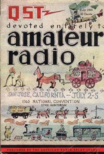 QST: Devoted Entirely to Amateur Radio, July 1965, Vol. XLIX; No. 7 ...