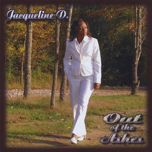 Play Out Of The Ashes by Jacqueline D on Amazon Music