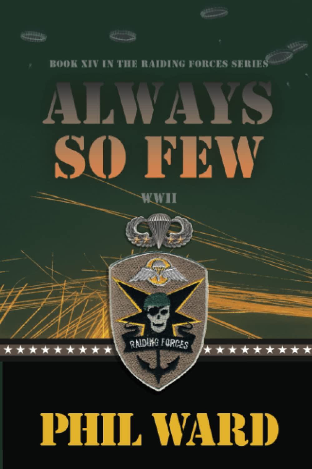 Always So Few (Raiding Forces): Ward, Phil: 9798496154178: Amazon.com ...