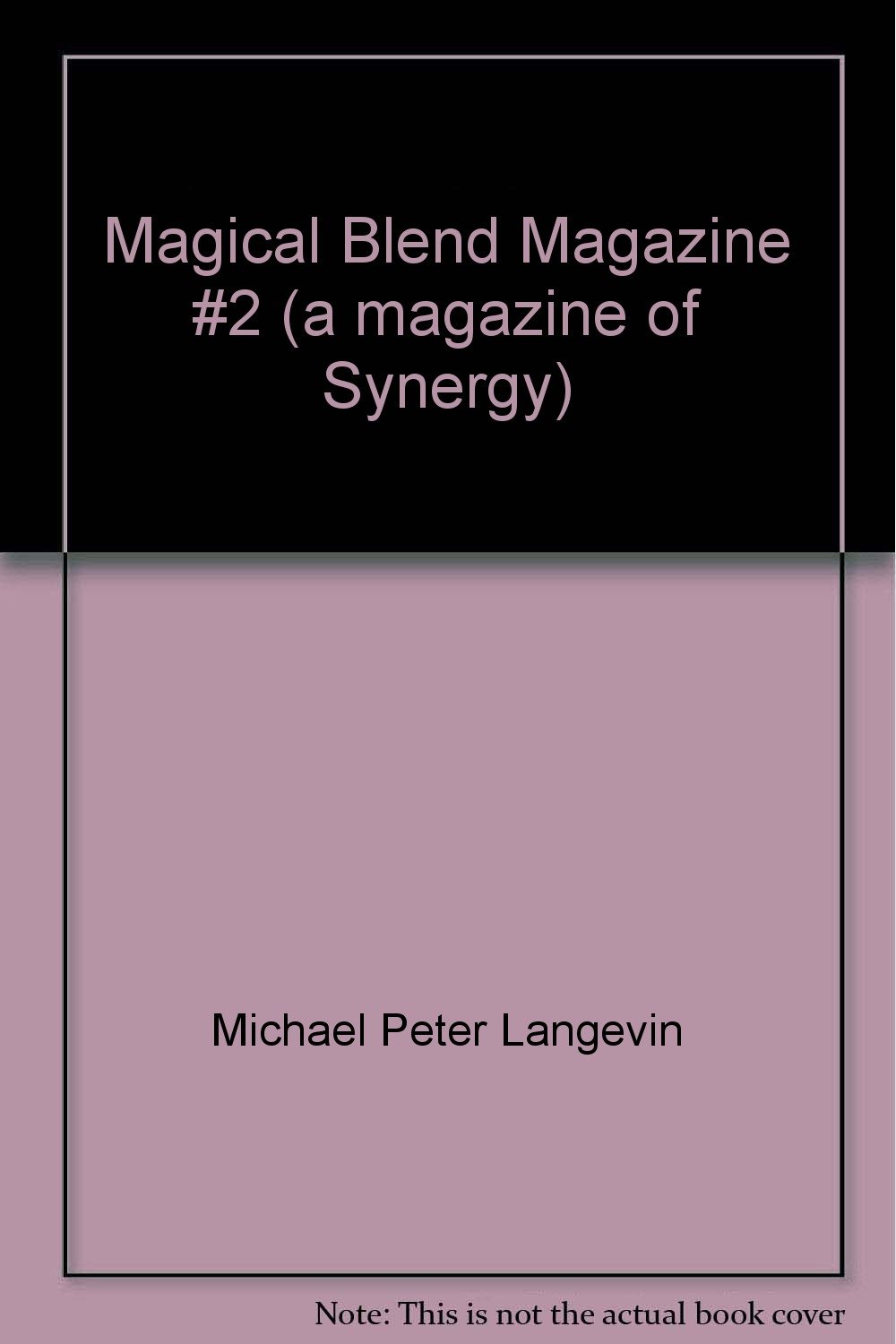 Magical Blend Magazine #2 (a magazine of Synergy): Amazon.com: Books