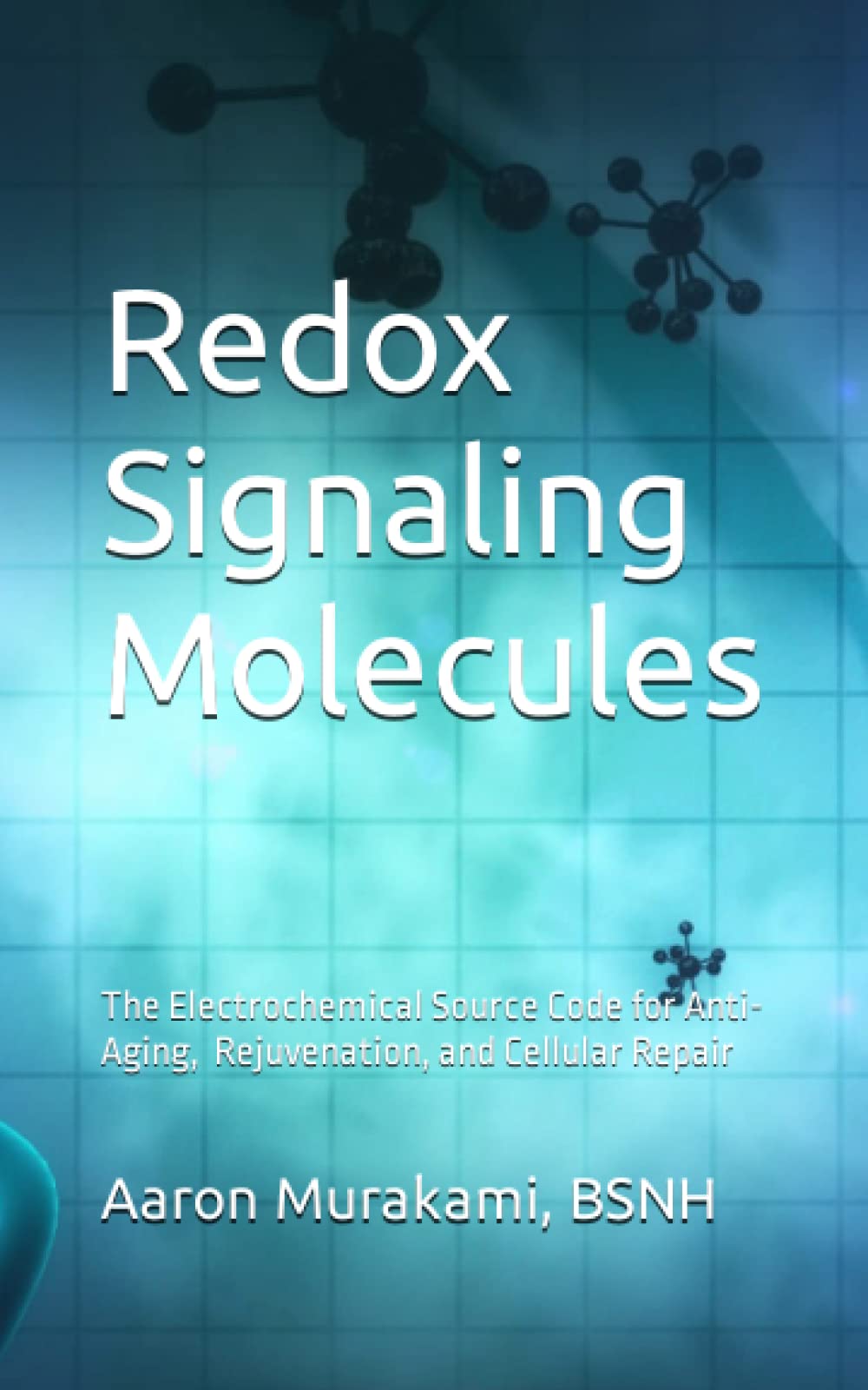 Redox Signaling Molecules: The Electrochemical Source Code for Anti ...