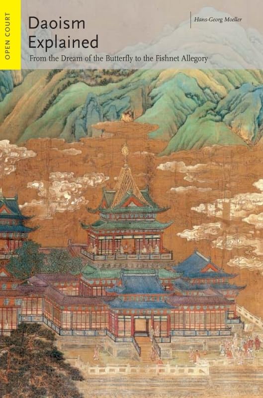 Daoism Explained: From the Dream of the Butterfly to the Fishnet ...