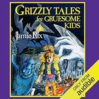 Amazon.com: Grizzly Tales for Gruesome Kids (Audible Audio Edition ...