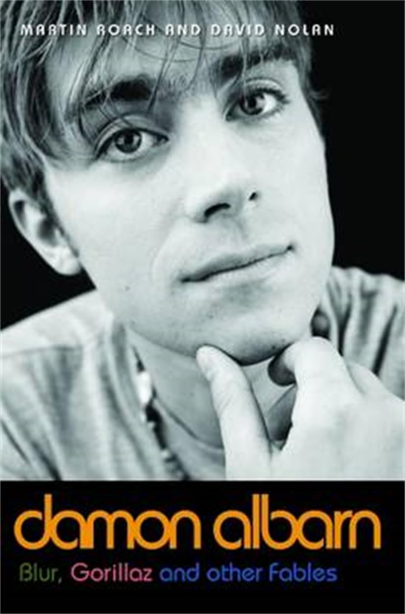 Damon Albarn: Blur, Gorillaz and Other Fables: Amazon.co.uk: Nolan ...