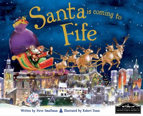 Santa is Coming to Fife: Steve Smallman: 9781849933940: Amazon.com: Books