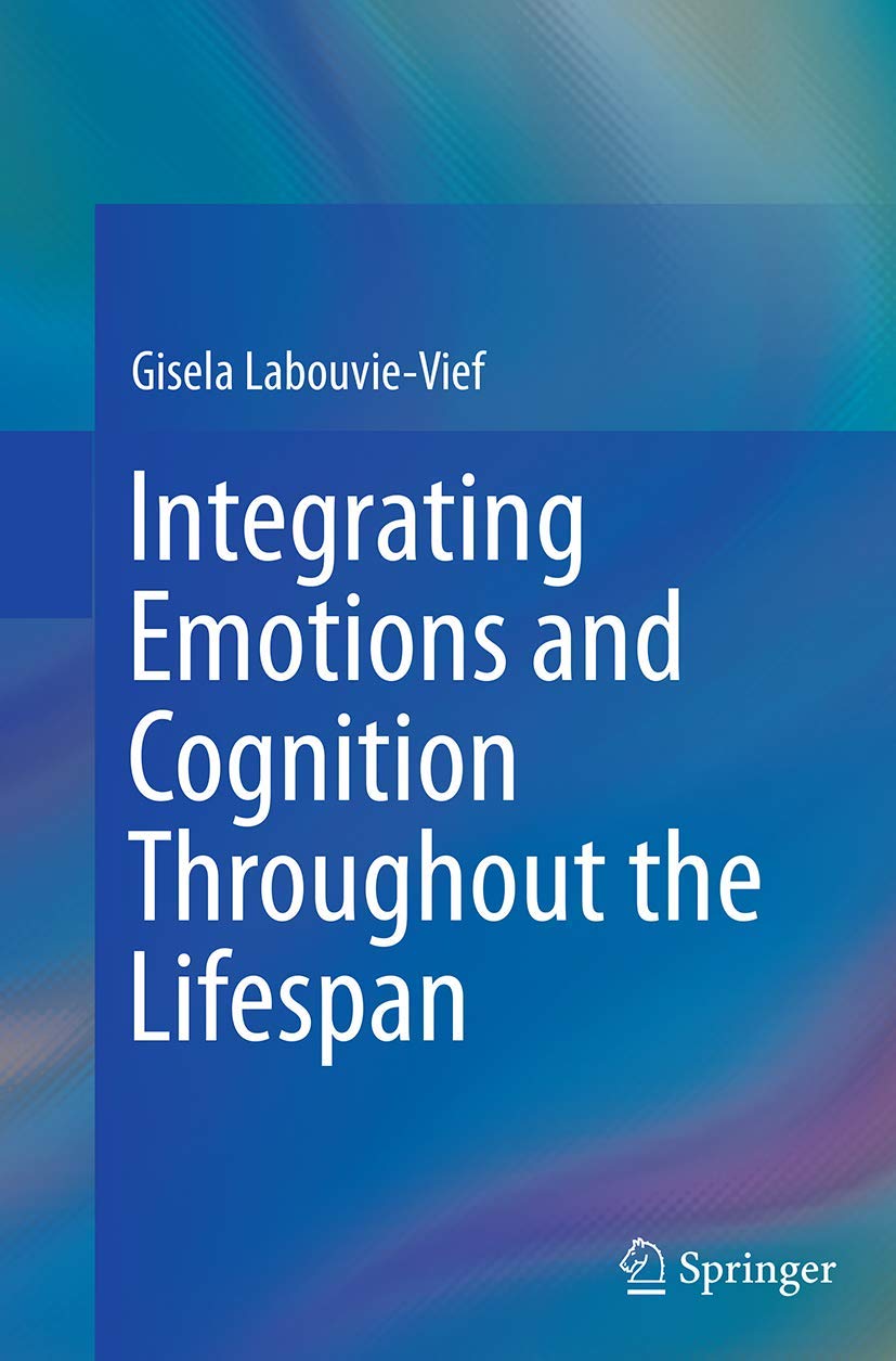 Amazon.com: Integrating Emotions and Cognition Throughout the Lifespan ...