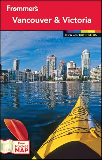 Frommer's Vancouver and Victoria (Frommer's Color Complete): McBeath ...