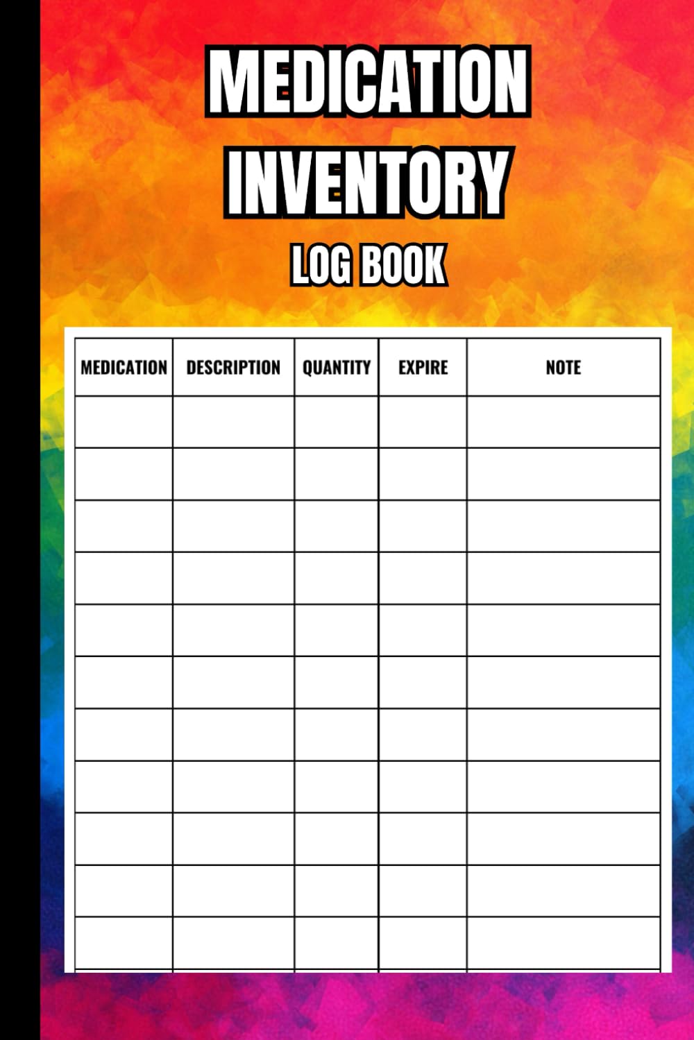 Medication Inventory Log Book: Seamless Management of Medications ...