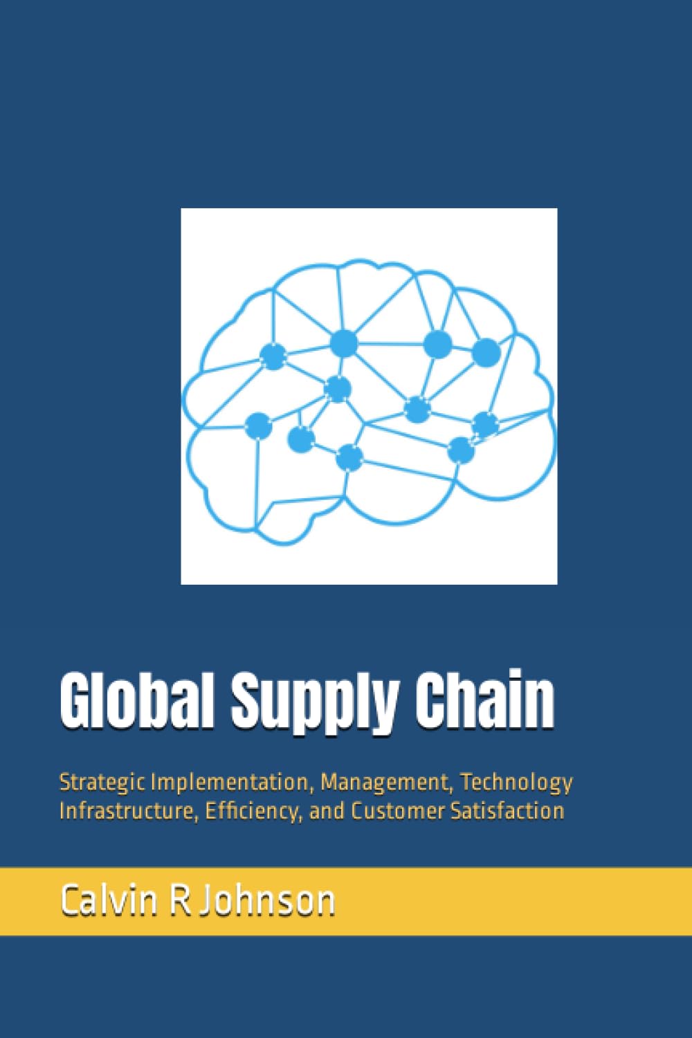 Amazon.com: Global Supply Chain: Strategic Implementation, Management ...