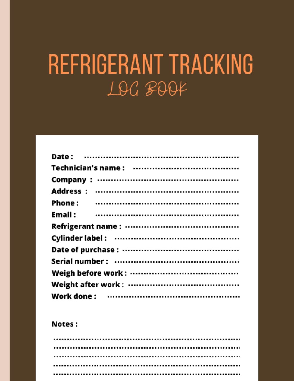Refrigerant Tracking Log Book: HVAC Technician Refrigerant Logbook, 609 ...