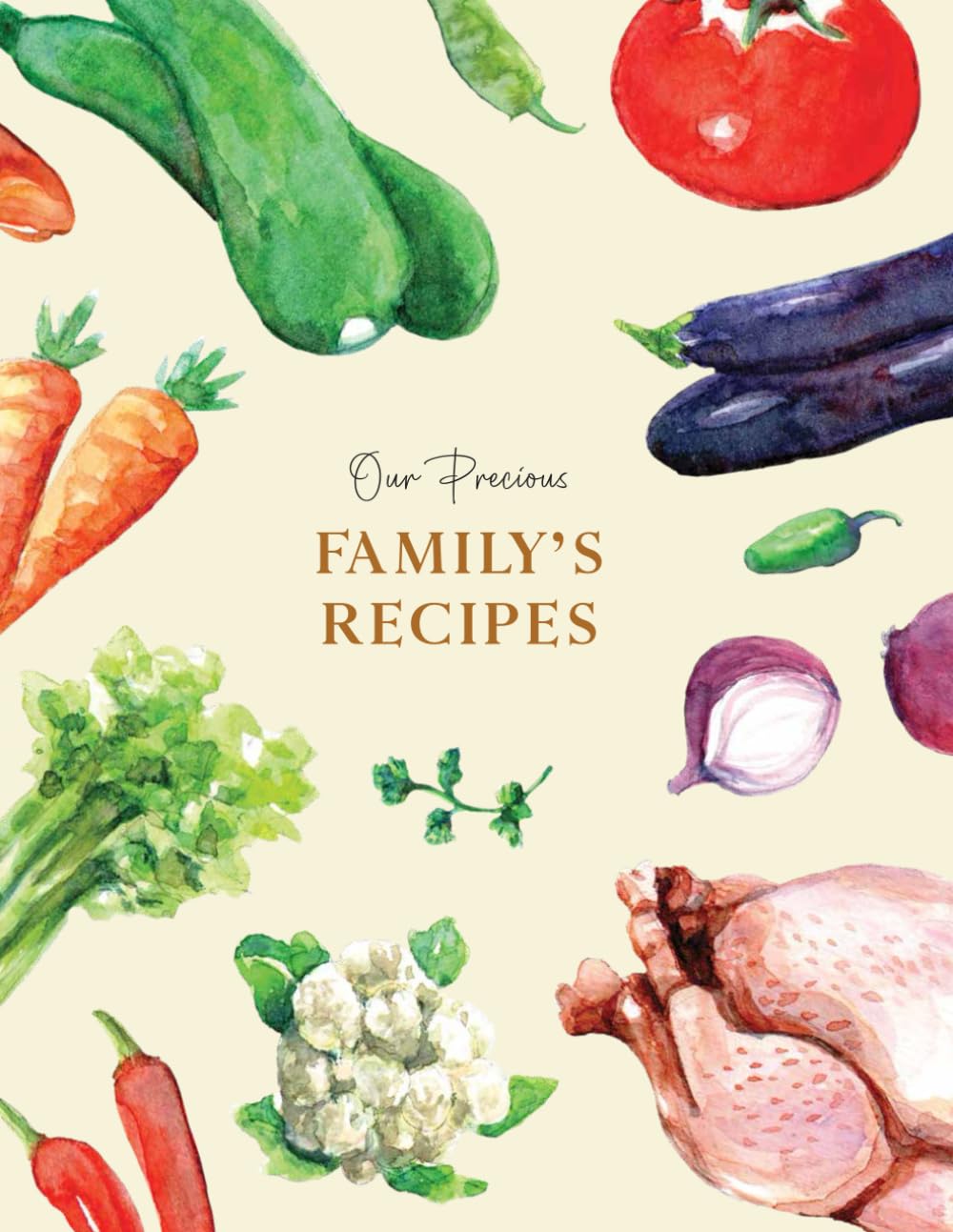 Our Precious Family's Recipe: Exclusive Blank Recipe Book to Record and ...