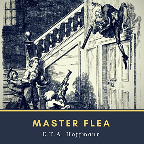Amazon.com: Master Flea (Audible Audio Edition): E. T. A. Hoffmann, Bob ...