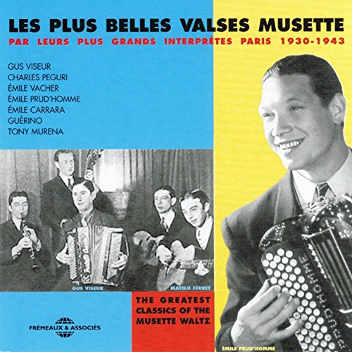 Les plus belles valses musette de Paris 1930-1943 (The Greatest ...