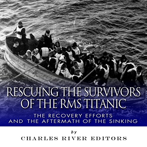 Amazon.com: Rescuing the Survivors of the RMS Titanic: The Recovery ...