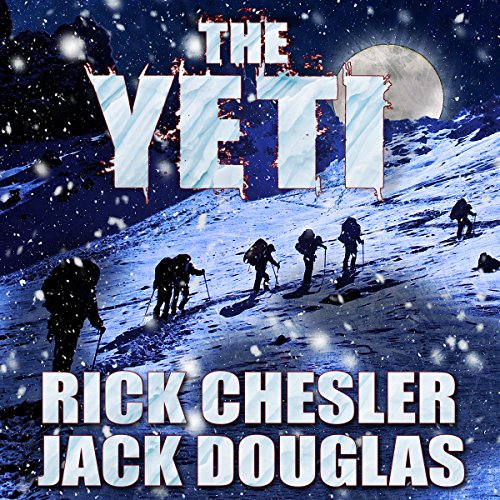 Amazon.com: The Yeti: A Novel (Audible Audio Edition): Rick Chesler ...