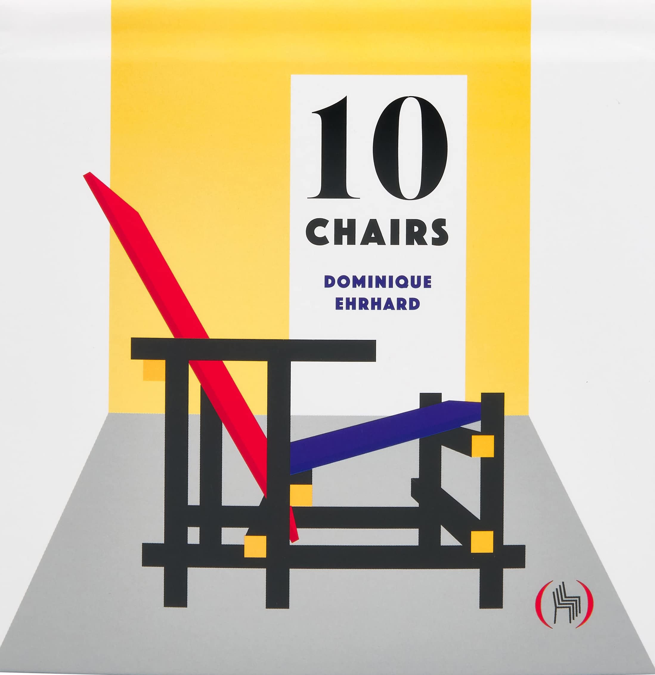 Amazon.com: 10 Chairs: 9782361935801: Ehrhard, Dominique: Books