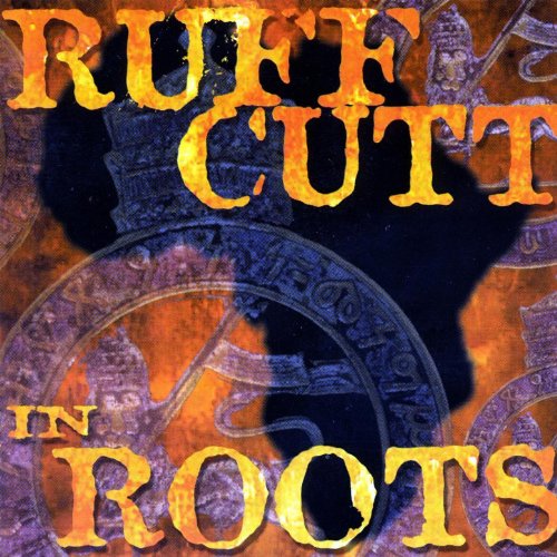 Play Ruff Cutt In Roots by VARIOUS ARTISTS on Amazon Music