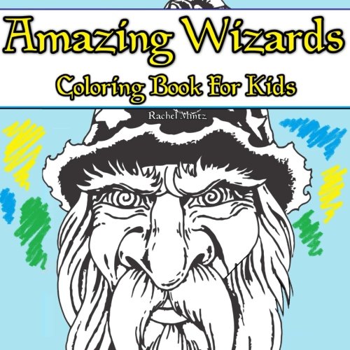 Amazing Wizards - Coloring Book For Kids: Coloring Book For Boys ...