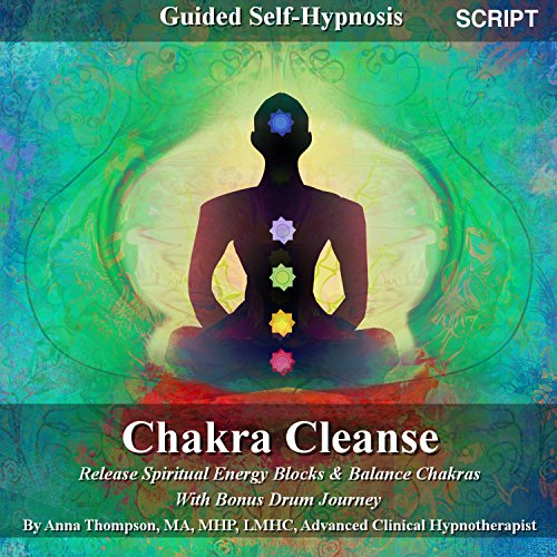 Chakra Cleanse Guided Self Hypnosis: Release Spiritual Energy Blocks ...