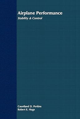 Airplane Performance, Stability and Control: Perkins, Courtland D ...