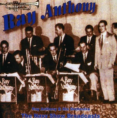 Ray Anthony & His Orchestra, Ray Anthony, Dick Reynolds, Dean Hinckle ...
