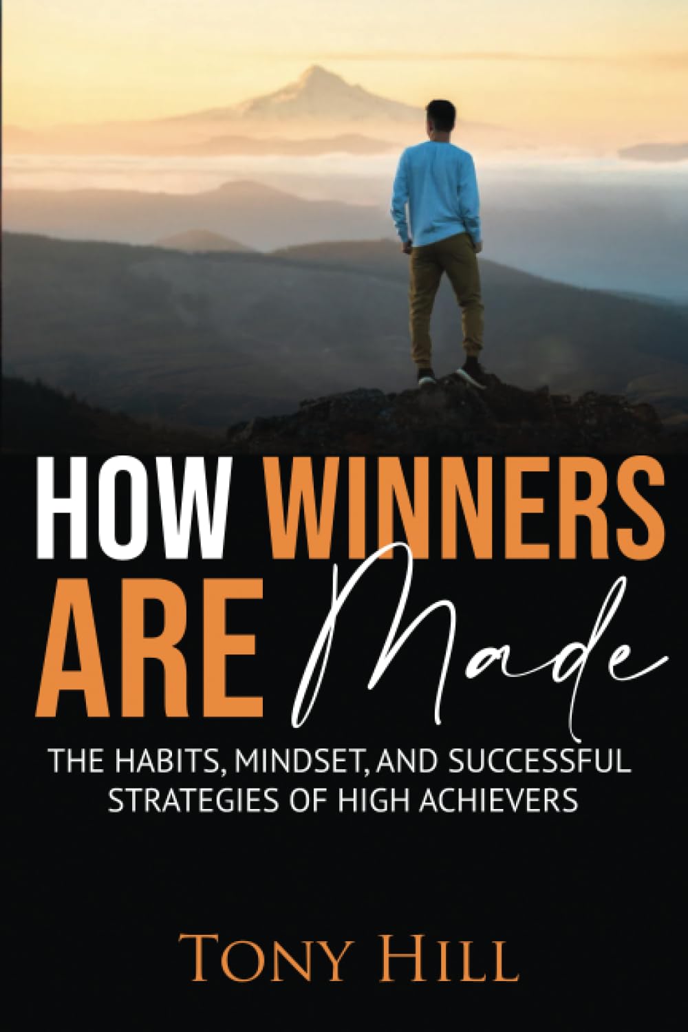 Amazon.com: HOW WINNERS ARE MADE: THE HABITS, MINDSET, AND SUCCESSFUL ...