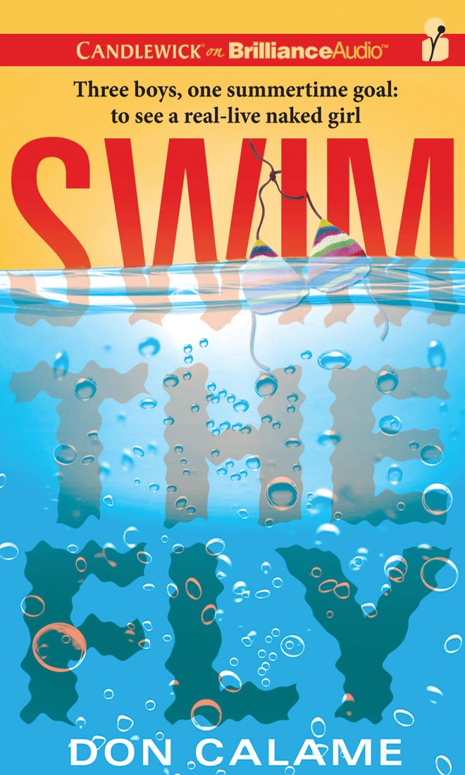 Amazon.com: Swim the Fly: 9781441890504: Calame, Don, Podehl, Nick: Books