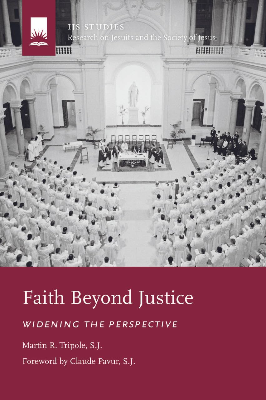 "Faith Beyond Justice: Widening the Perspective - Revised Edition": S.J ...