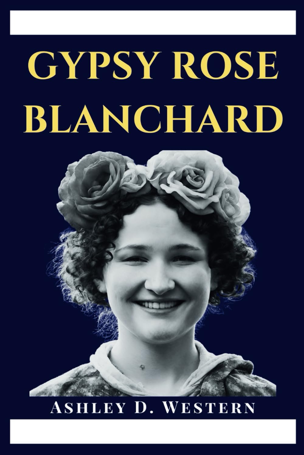 GYPSY ROSE BLANCHARD: An in-depth Biography Revealing Munchausen ...