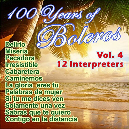 100 Years of Bolero Vol. 4 by Various artists on Amazon Music - Amazon ...