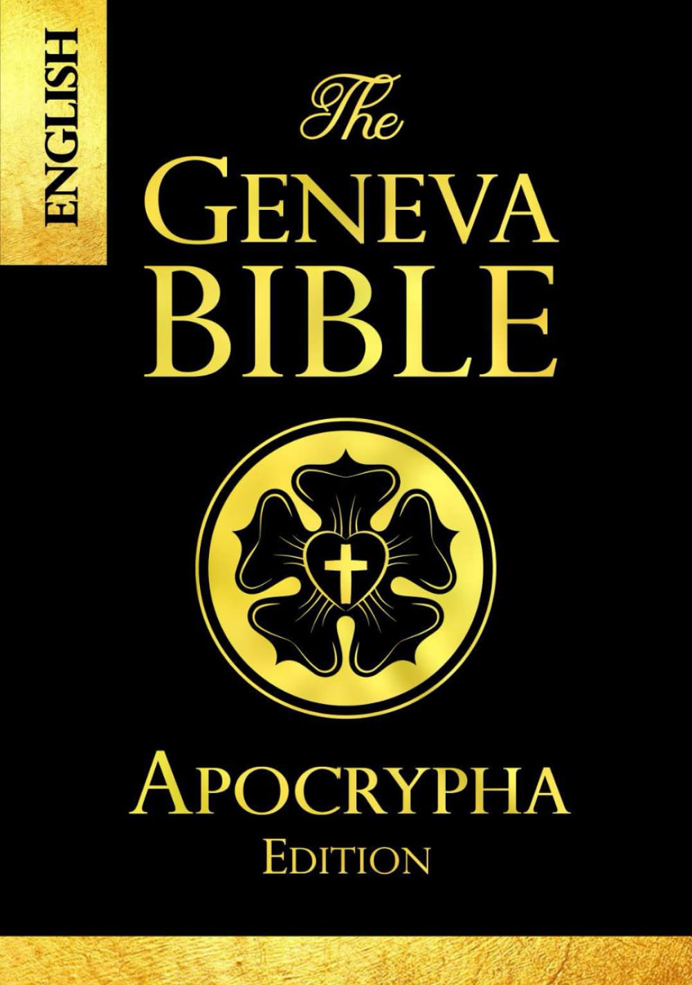 Apocrypha The Geneva Bible 1599 large Print:The Complete Texts Rejected ...