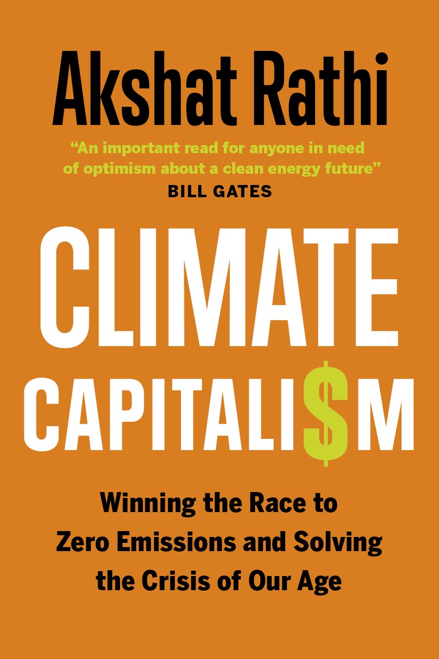 Climate Capitalism: Winning the Race to Zero Emissions and Solving the ...