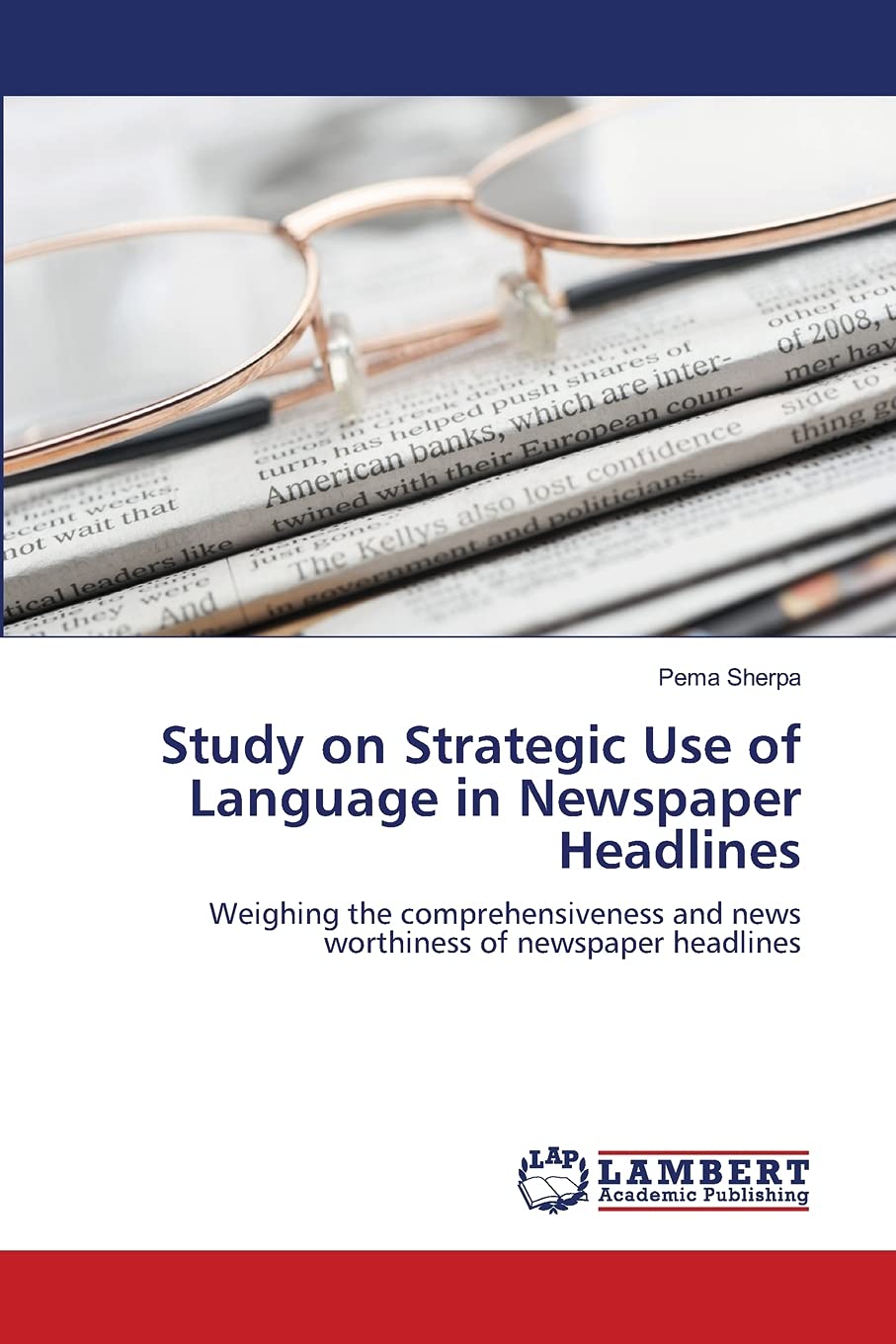 Study on Strategic Use of Language in Newspaper Headlines: Weighing the ...