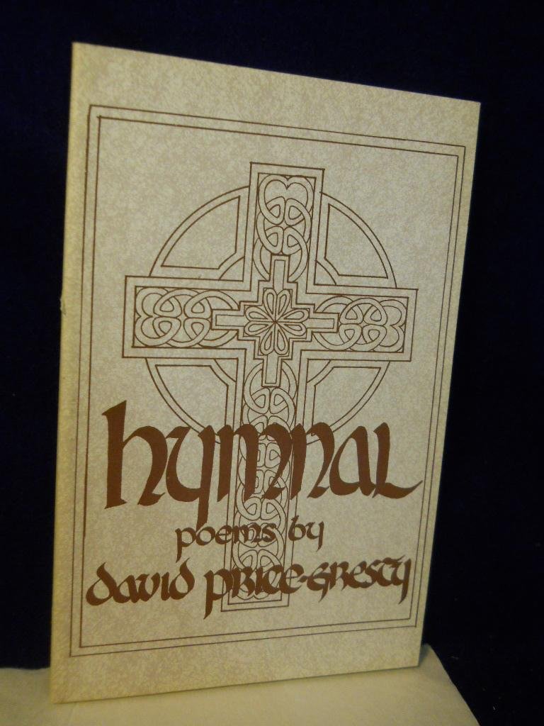 Hymnal: Price-Gresty, David: 9780936545080: Amazon.com: Books