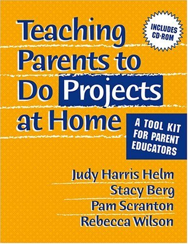 Teaching Parents To Do Projects At Home: A Tool Kit For Parent ...