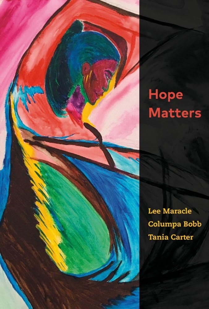 Amazon.com: Hope Matters: 9781771664974: Maracle, Lee, Bobb, Columpa ...