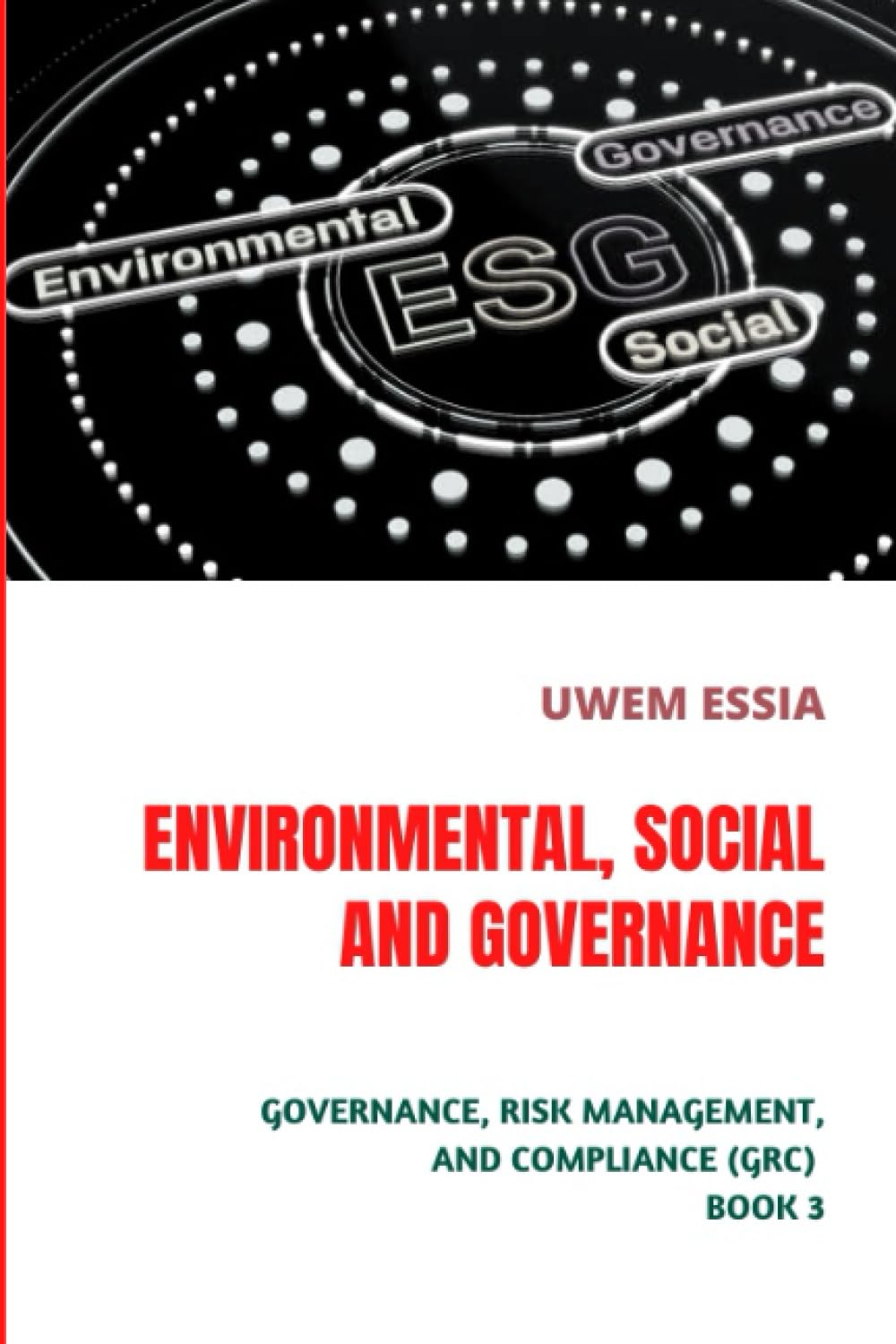 Amazon.com: ENVIRONMENTAL, SOCIAL AND GOVERNANCE (ESG): Governance ...