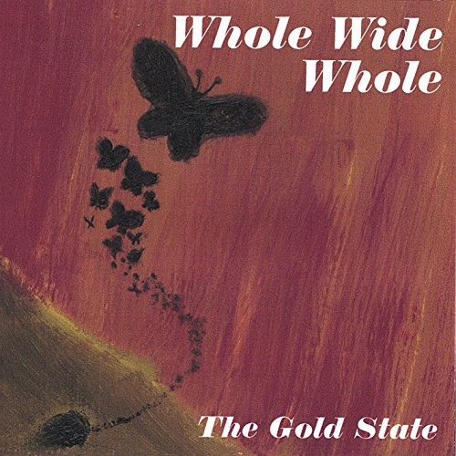 Amazon.com: Whole Wide Whole : The Gold State: Digital Music