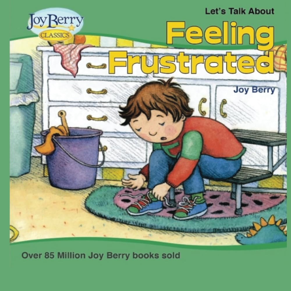 Let's Talk about Feeling Frustrated: Berry, Joy: 9798886210651: Amazon ...