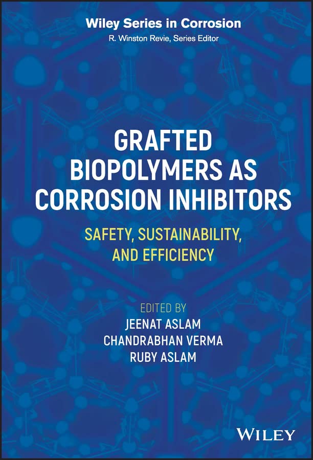 Amazon.com: Grafted Biopolymers as Corrosion Inhibitors: Safety ...